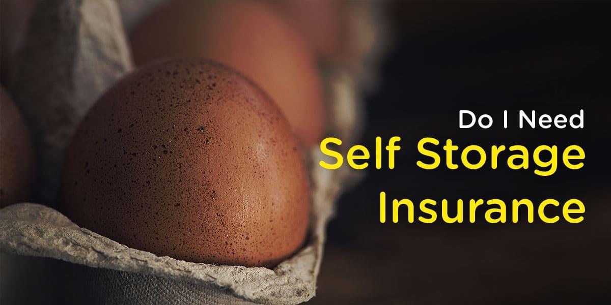 Do I Need Self Storage Insurance | Storage Vault